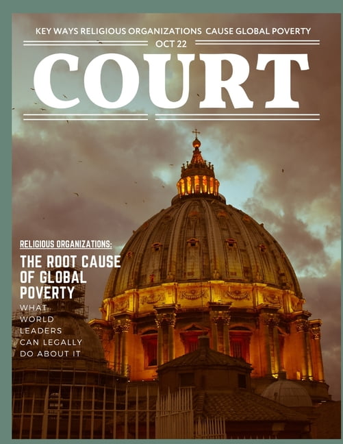 Court Magazine: How Mainstream Religious Organizations Cause Poverty ...