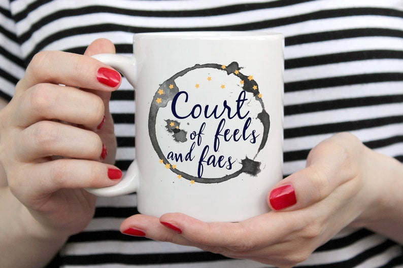 Court Of Feels And Faes, Acotar Mug, Acowar, Acomaf, Fandom Gift ...