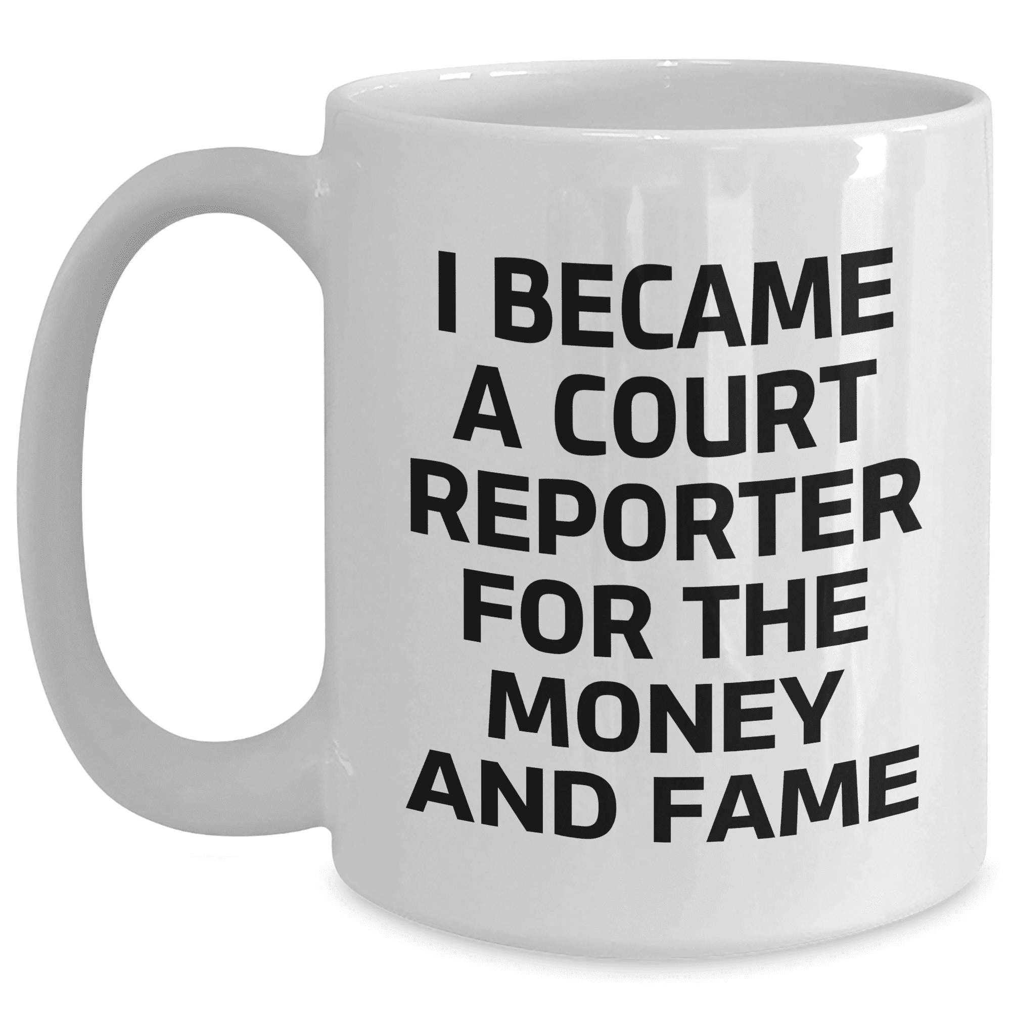 Court Reporter Gifts For Him, White Coffee Mug With Funny Quote 'I ...