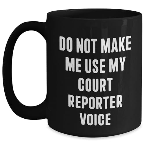 Court Reporter Humor Black Coffee Mug - Unique Graduation Gift for ...