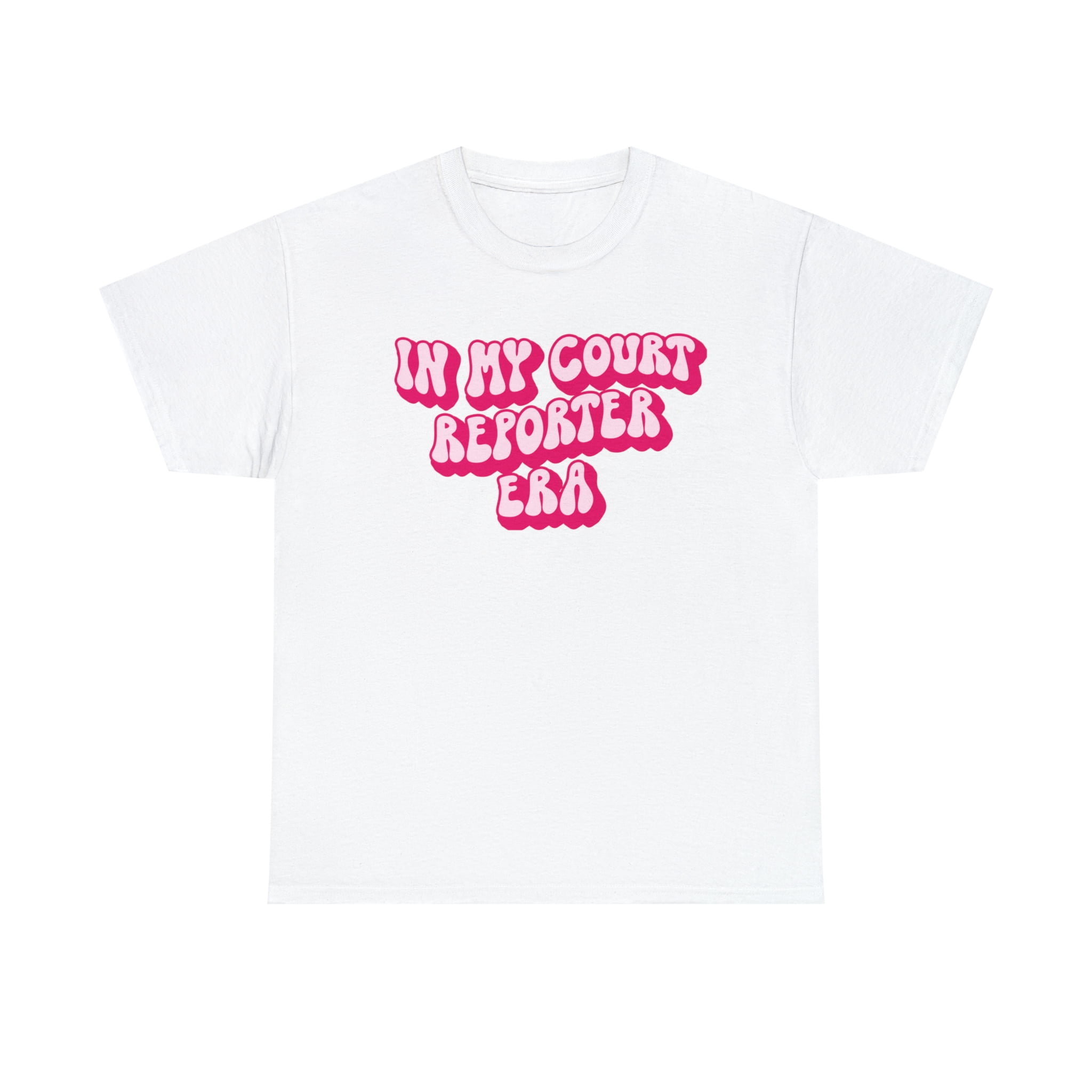 Court Reporter Reporting Shirt, Gifts, Tshirt, Tee - Walmart.com