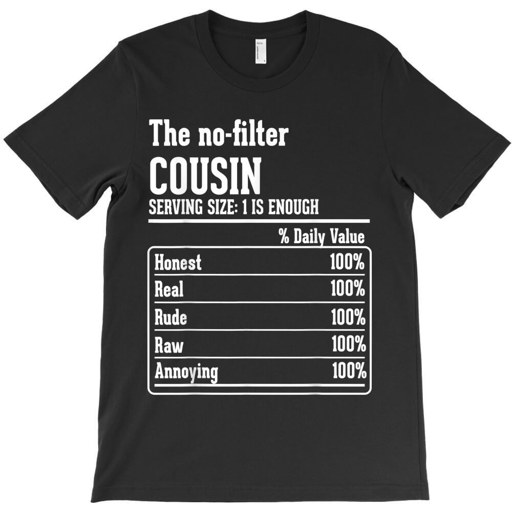 Cousin Crew Nutritional Facts The No-Filter Cousin Themed Funny Holiday ...