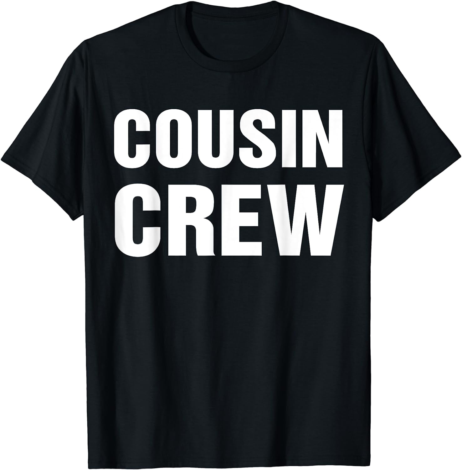 Cousin Crew T-Shirt Boy, Girl, Kids, Women, Men T-Shirt - Walmart.com