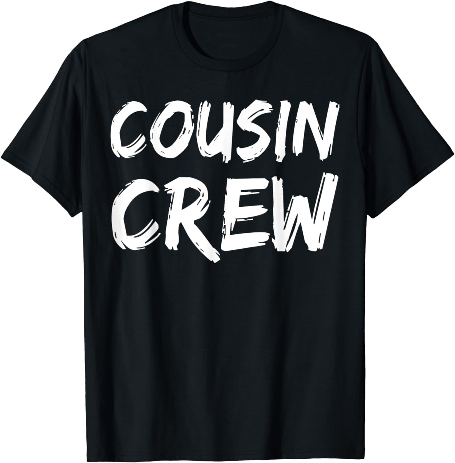 Cousin Crew T-Shirt Boy, Girl, Kids, Women, Men T-Shirt - Walmart.com