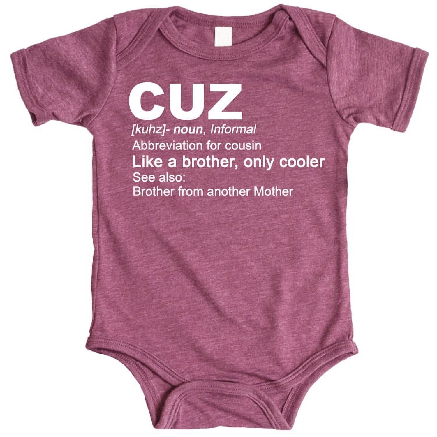 Cousin Matching T-Shirts and Bodysuits Cuz: Like a Brother, Only Cooler ...