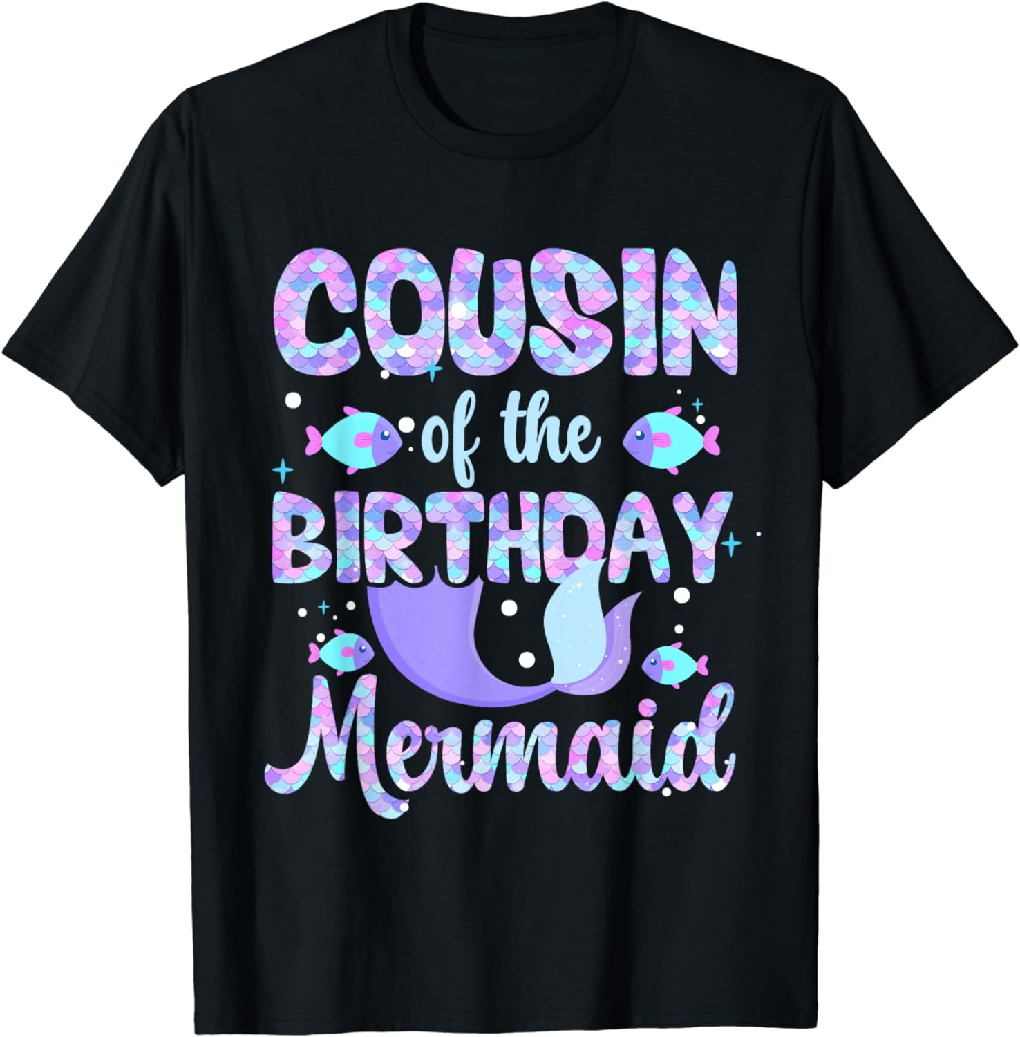 Cousin Of The Birthday Mermaid Matching Family T-Shirt - Walmart.com