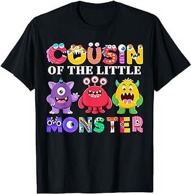 Cousin Of The Little Monster Birthday Party Family Monster T-Shirt ...