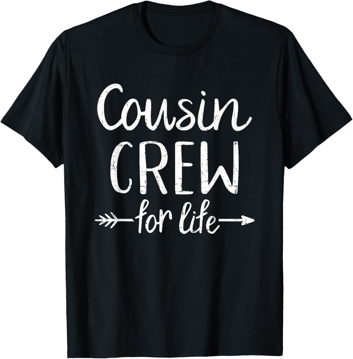 Cousin crew for life T-Shirt - Walmart.com