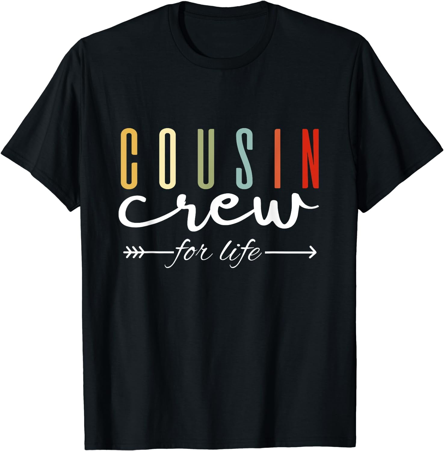 Cousin crew for life-family summer vacation T-Shirt Black - Walmart.com