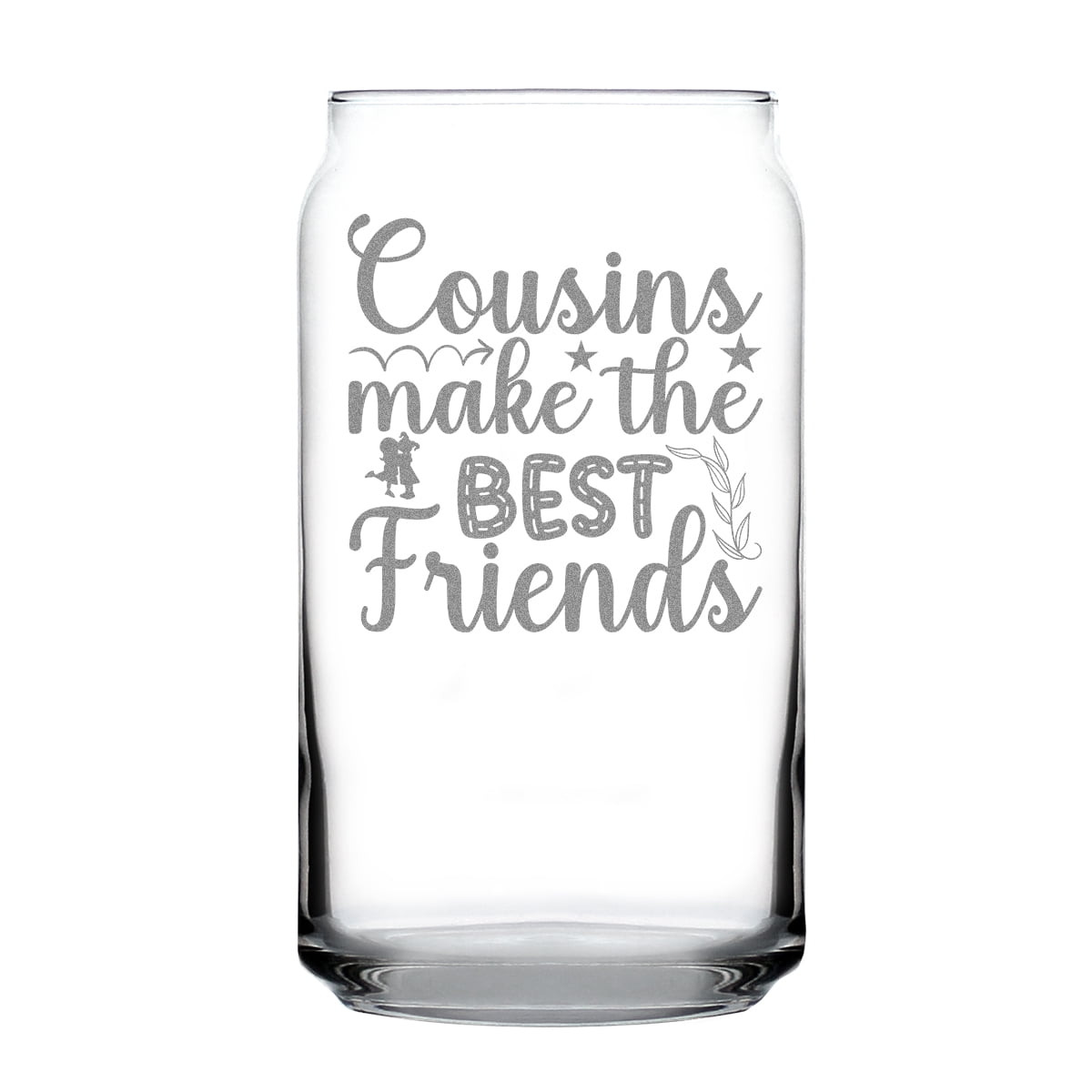 Cousins Make The Best Friends 16oz Hand Engraved Can Shaped Pint Glass ...