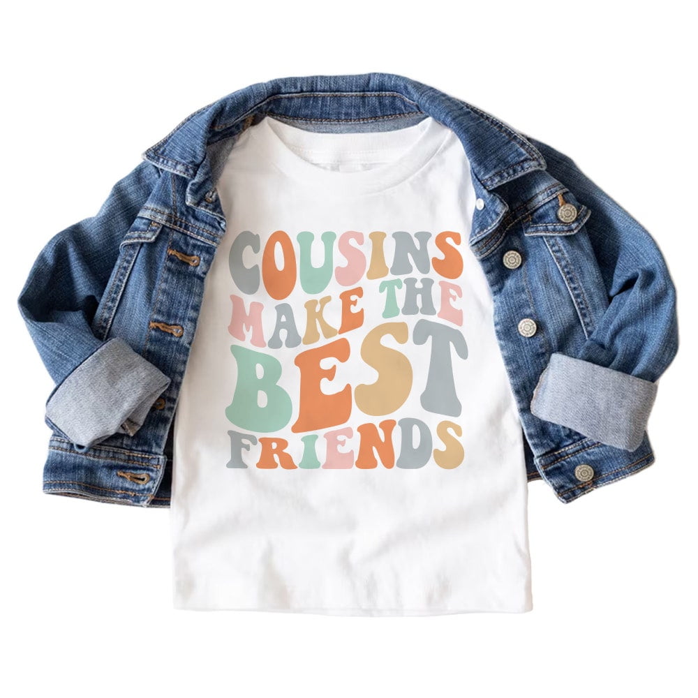 Cousins Make The Best Friends Toddler Shirt - Retro Matching Cousin Shirts - Besties Colorful ...