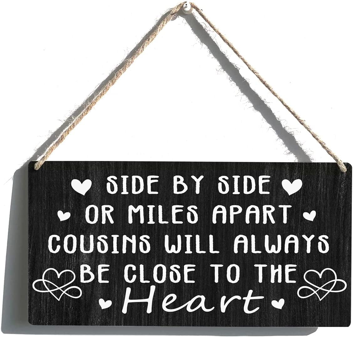 Cousins Sign Gift Farmhouse Side By Side or Miles Apart Cousins will ...