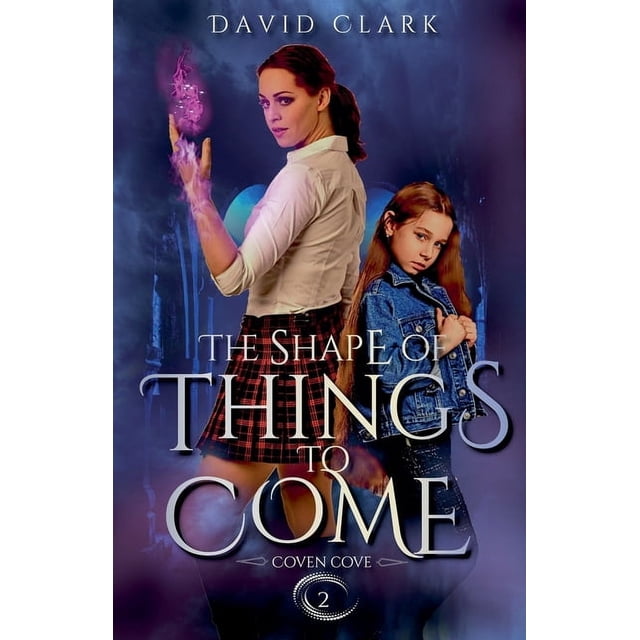 Coven Cove The Shape of Things to Come, (Paperback) - Walmart Business ...