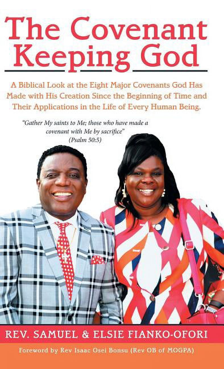 Covenant Keeping God : A Biblical Look at the Eight Major Covenants God ...