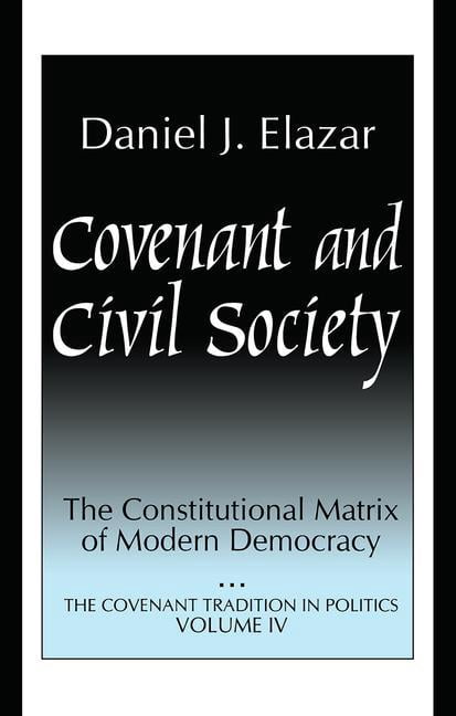 Covenant Traditions in Politics Covenant and Civil Society ...
