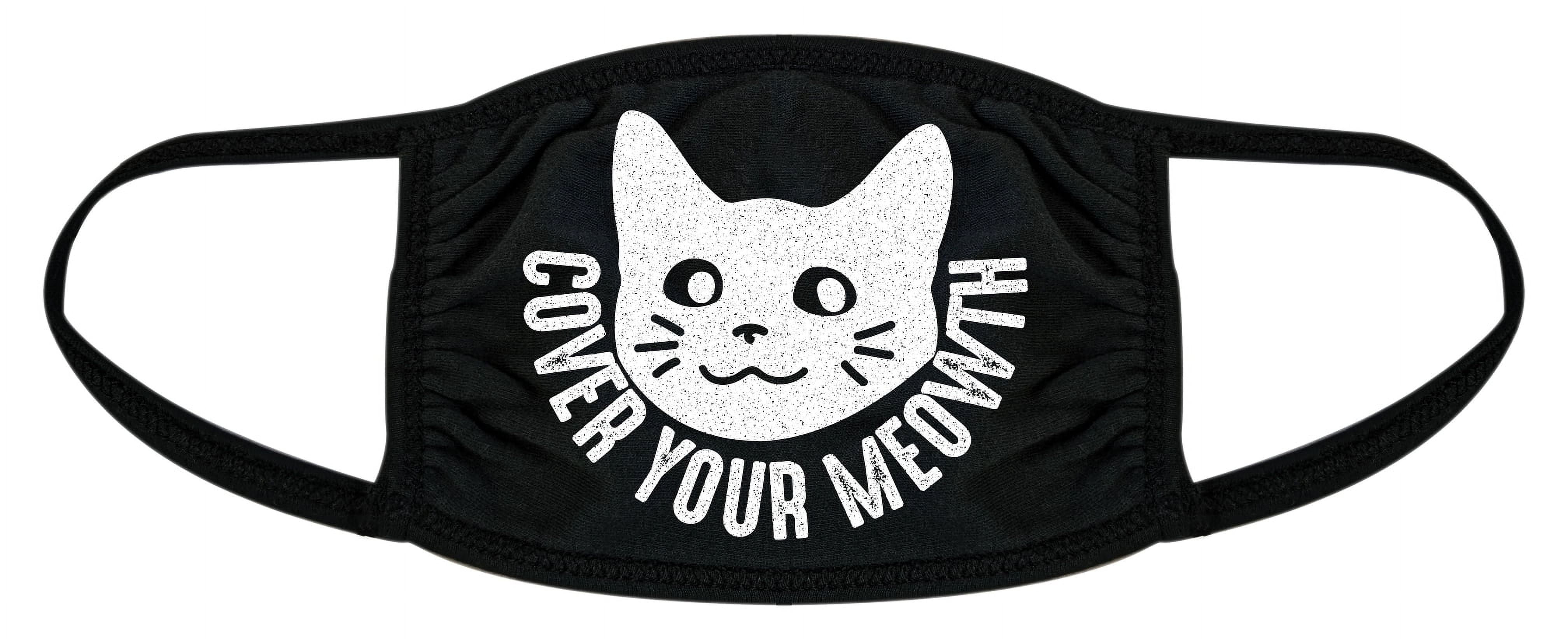 Cover Your Meow Face Mask Funny Crazy Cat Lady Graphic Novelty Nose and ...