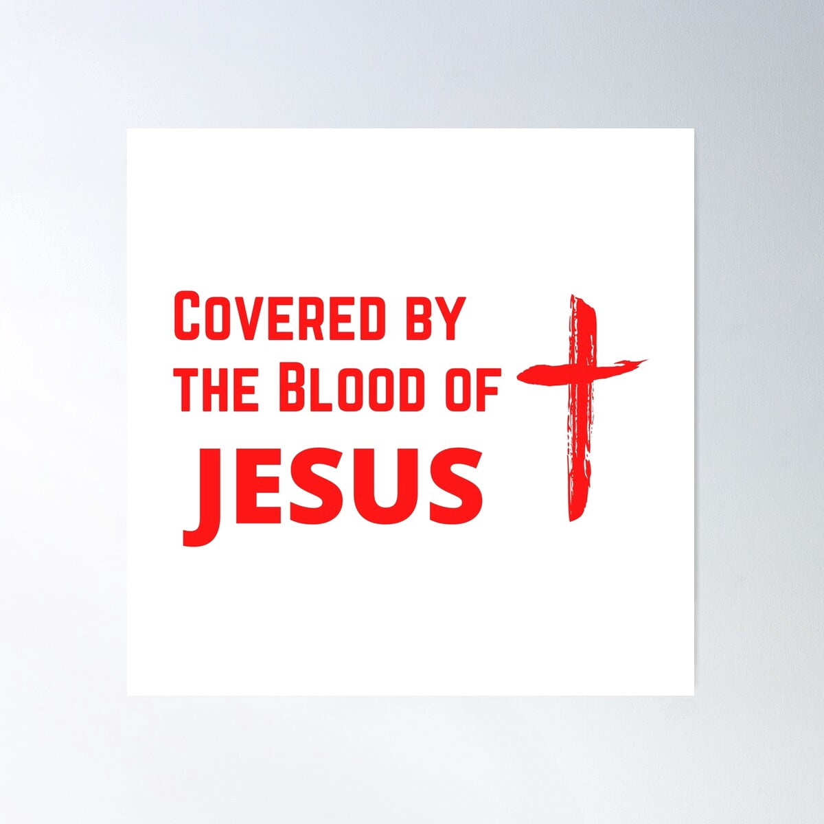 Covered By The Blood Of Jesus Poster Wall Art, Modern Wall Decor For ...