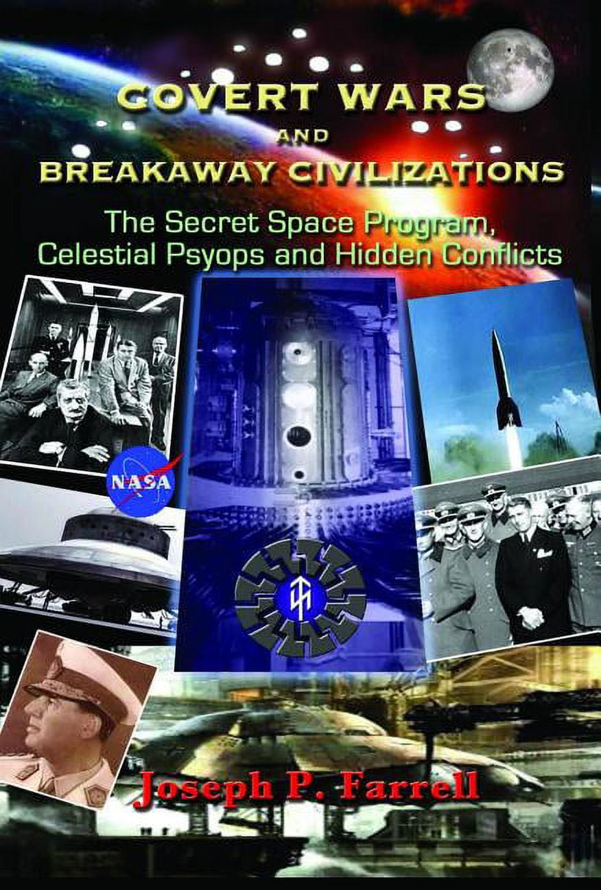 Covert Wars and Breakaway Civilizations: The Secret Space Program ...