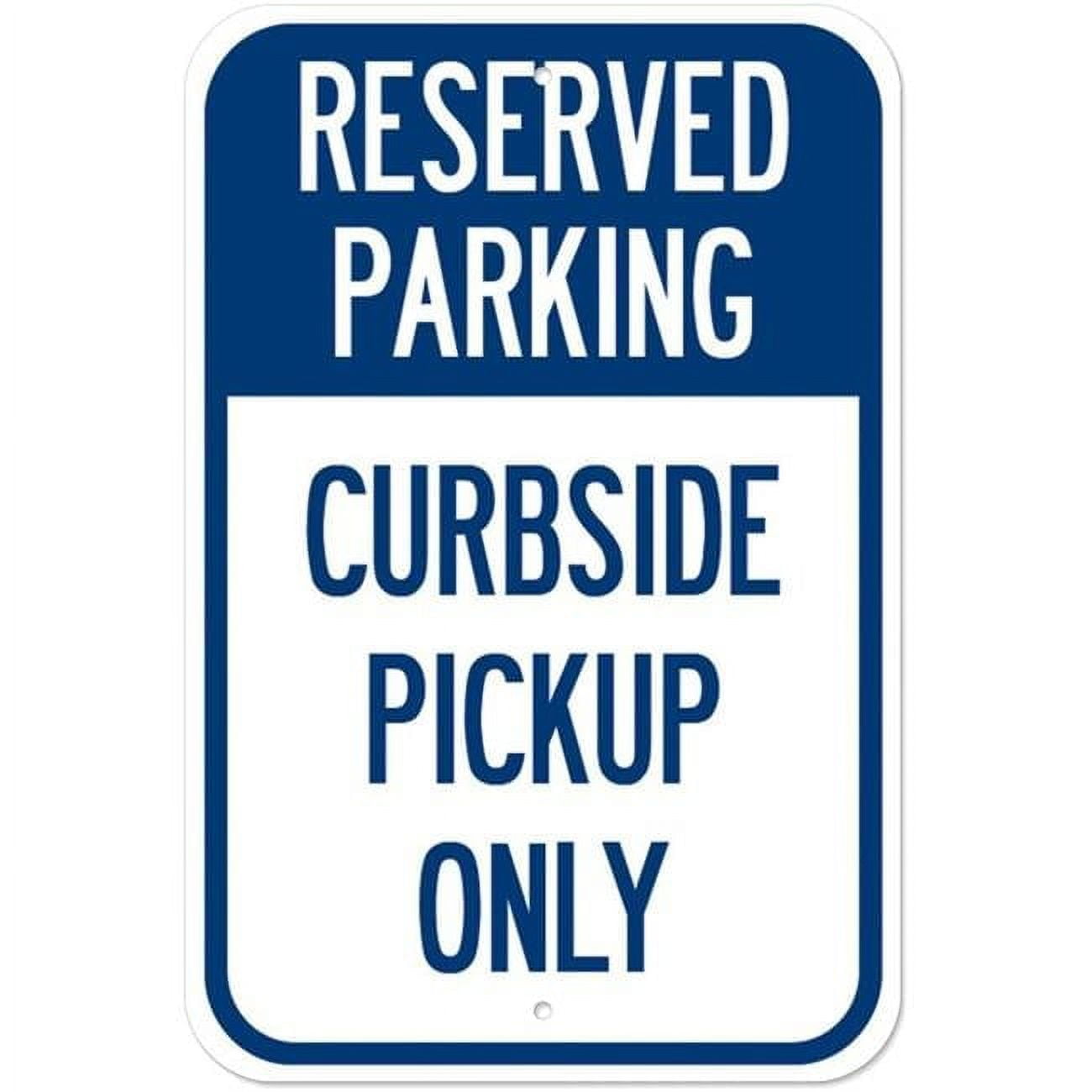 Covid-19 Notice Sign - Reserved Parking Curbside Pick-up Only - Walmart.com