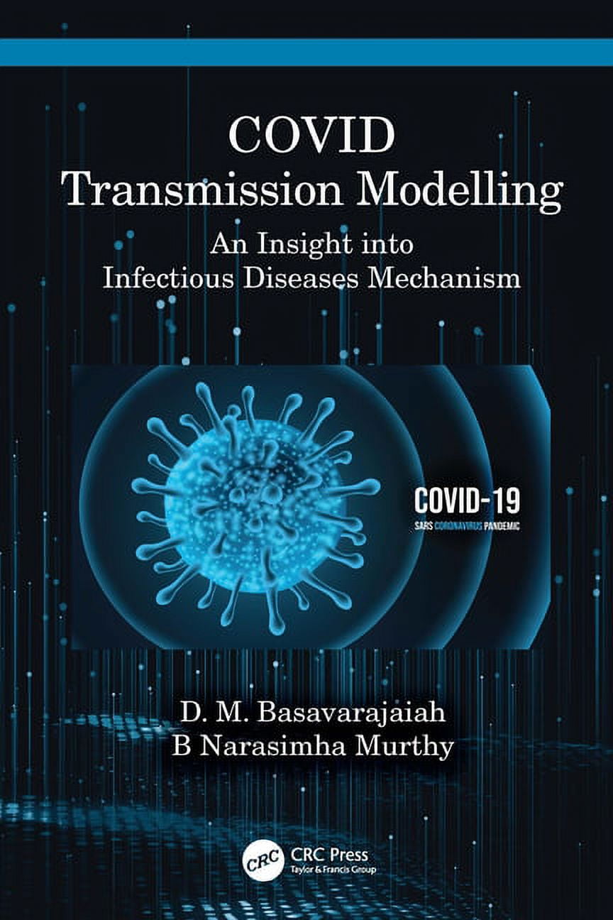 COVID Transmission Modeling: An Insight into Infectious Diseases ...