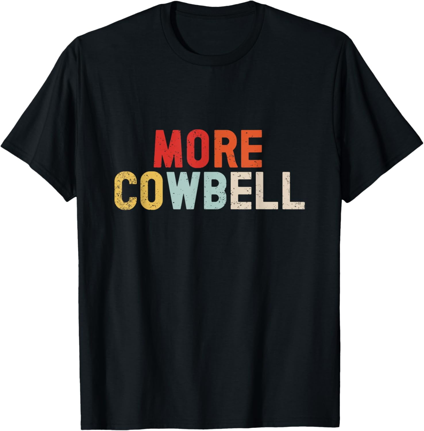 Cow Bell More Cowbell Vintage Funny Drummer Cowbell Funny T-ShirtMen's ...
