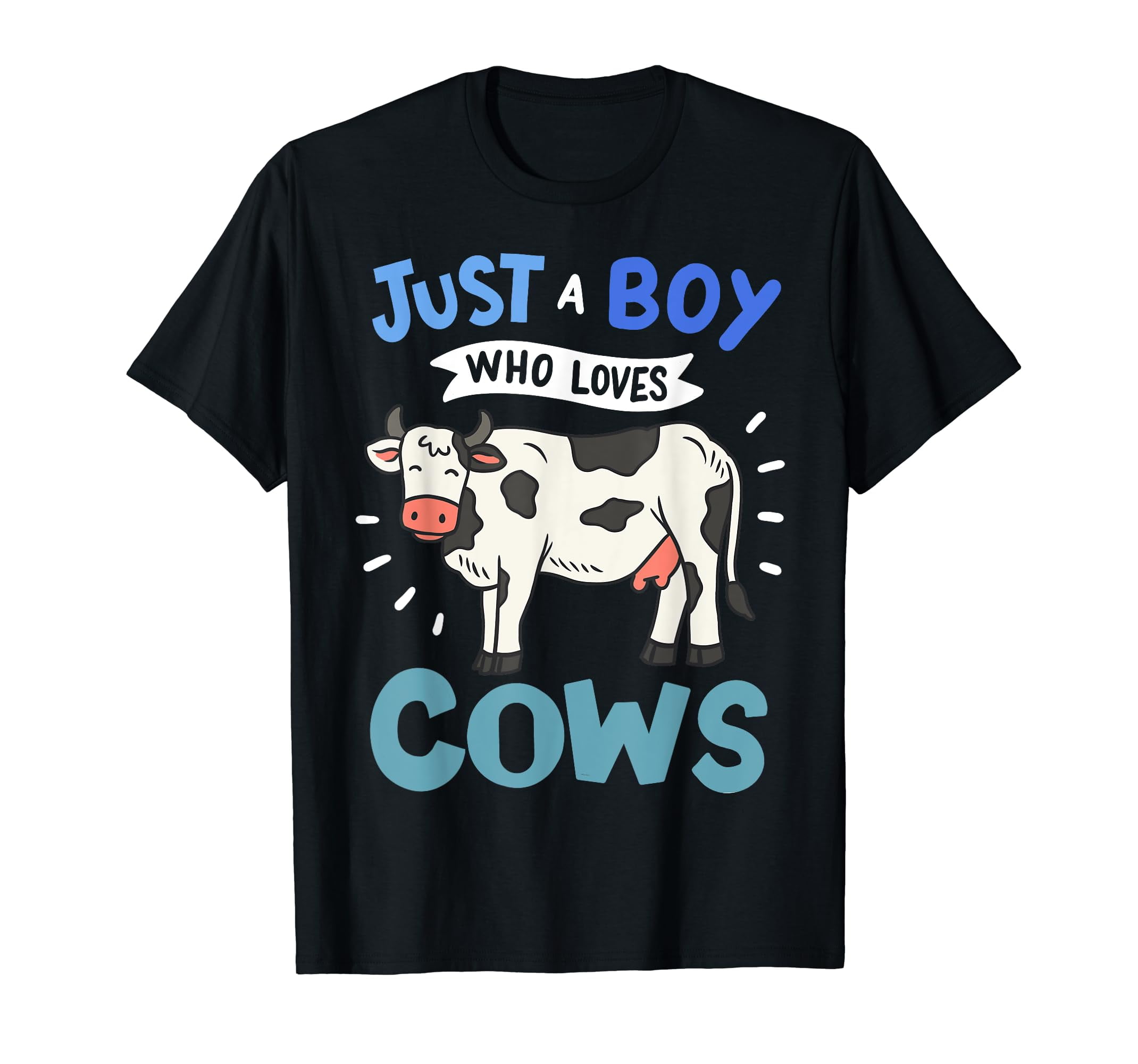 Cow Just a Boy Who Loves Cows Gift for Cow Lovers T-Shirt Black Tee ...