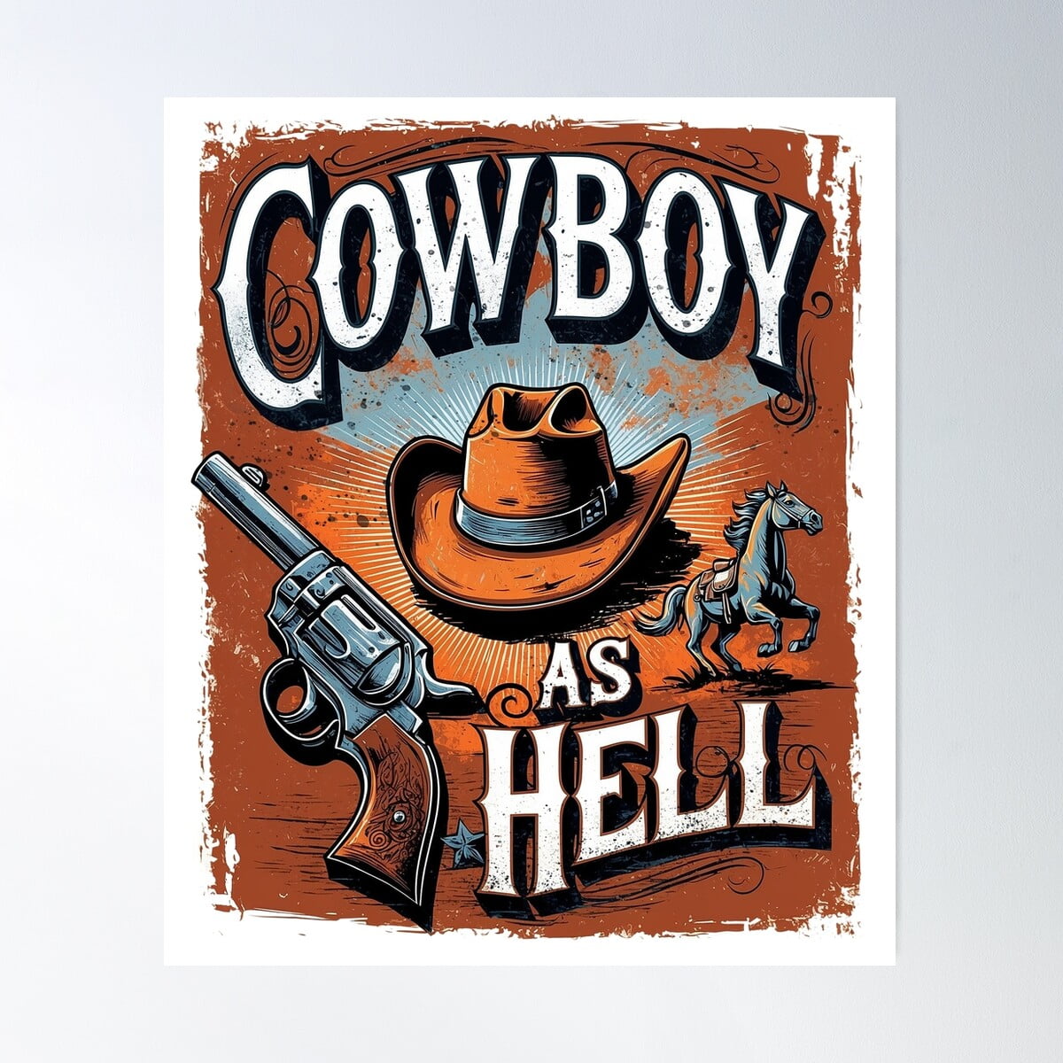 Cowboy As Hell: Western Themed Graphic Poster Wall Art, Modern Wall ...