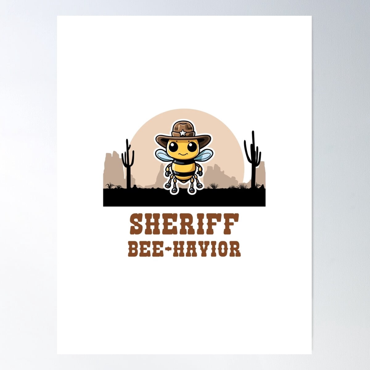 Cowboy Bee Sheriff Bee-havior Poster, 8x12 UNFRAMED - Walmart.com