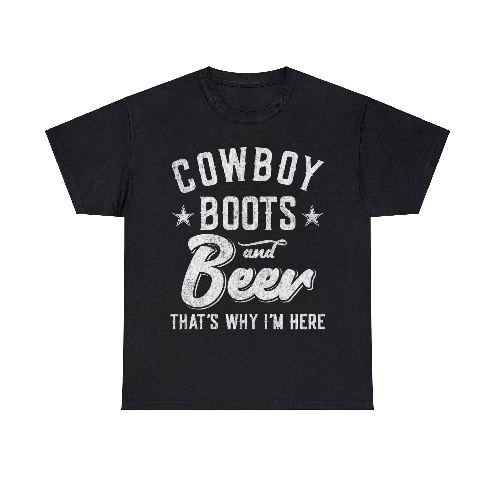 Cowboy Boots and Beer That's Why I'm Here Unisex Graphic Tee Shirt ...
