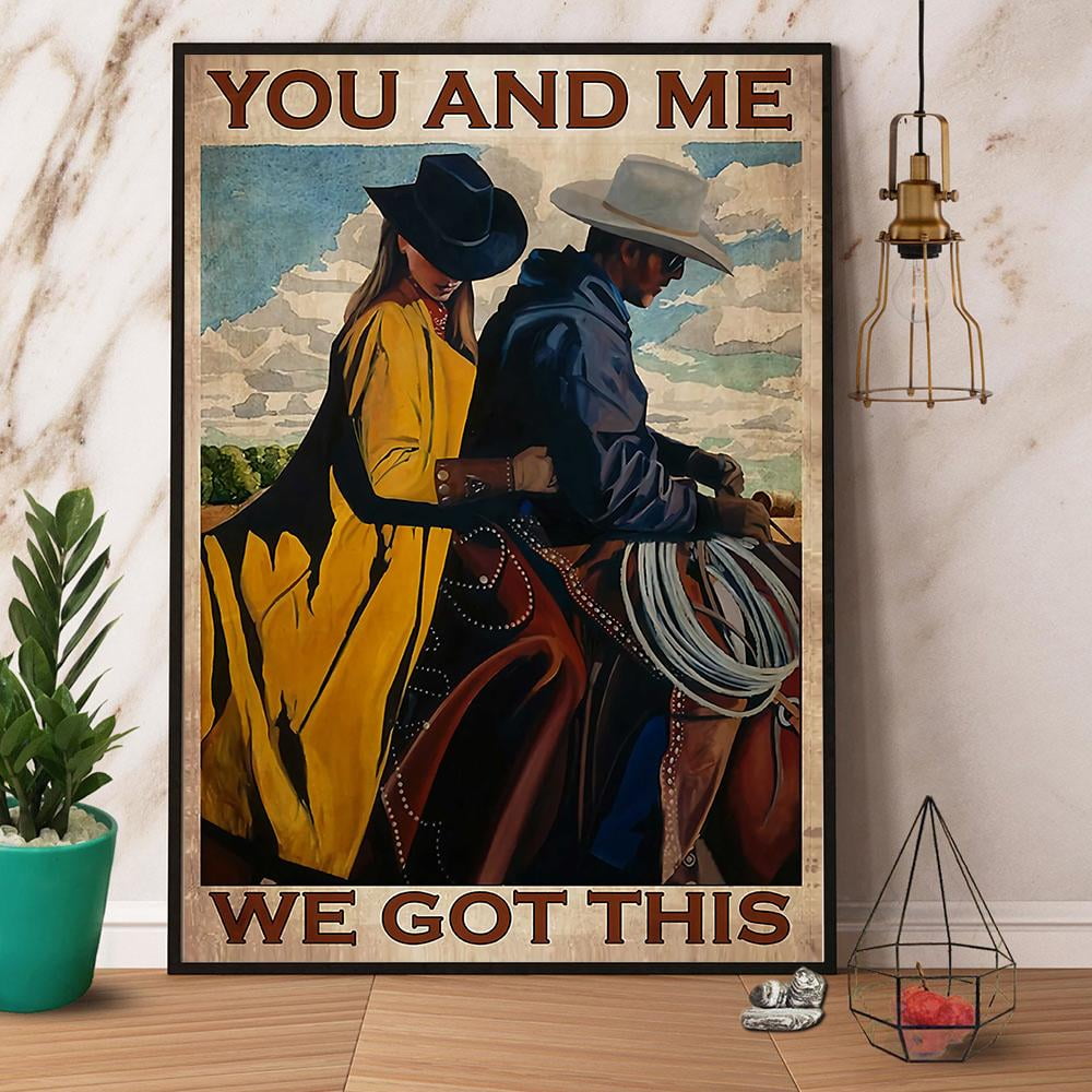 Cowboy & Cowgirl You And Me We Got This Paper Poster No Frame Matte ...