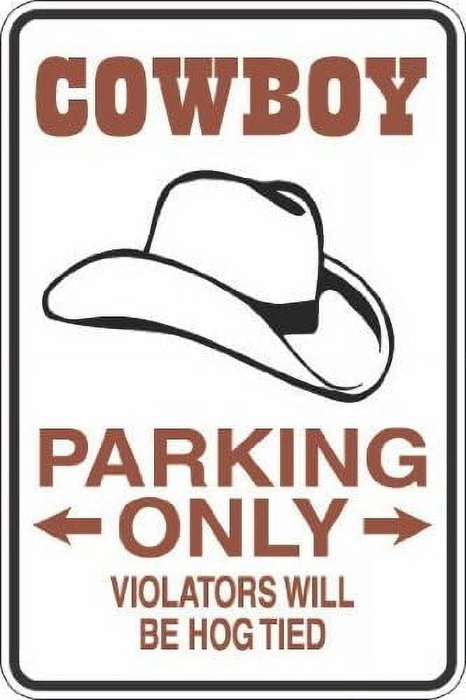 Cowboy Parking Only Hog Tied 8 " x 12 " Metal Novelty Sign - Walmart.com