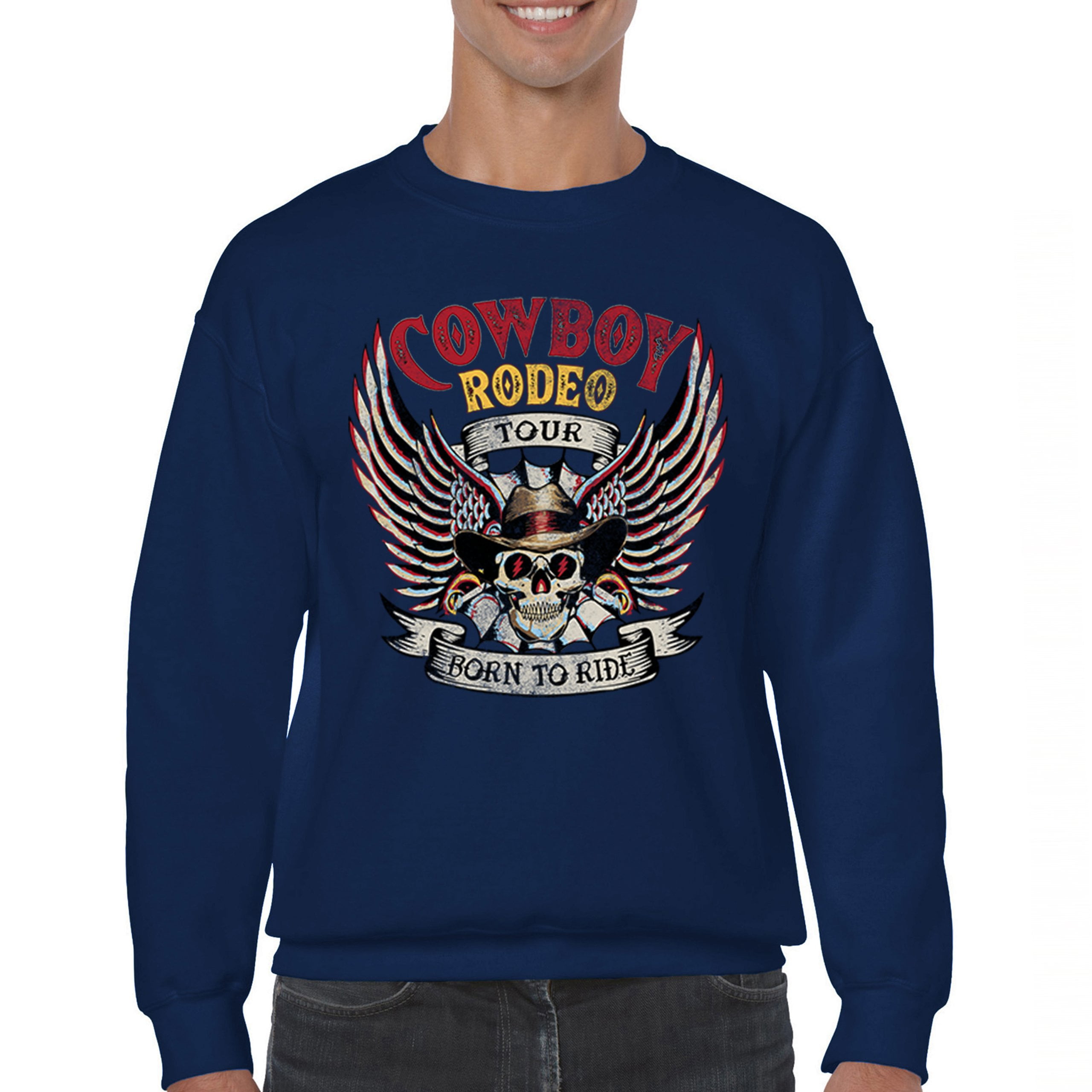 Cowboy Rodeo Tour Born To Ride Sweatshirt Skull Wings Western Biker ...