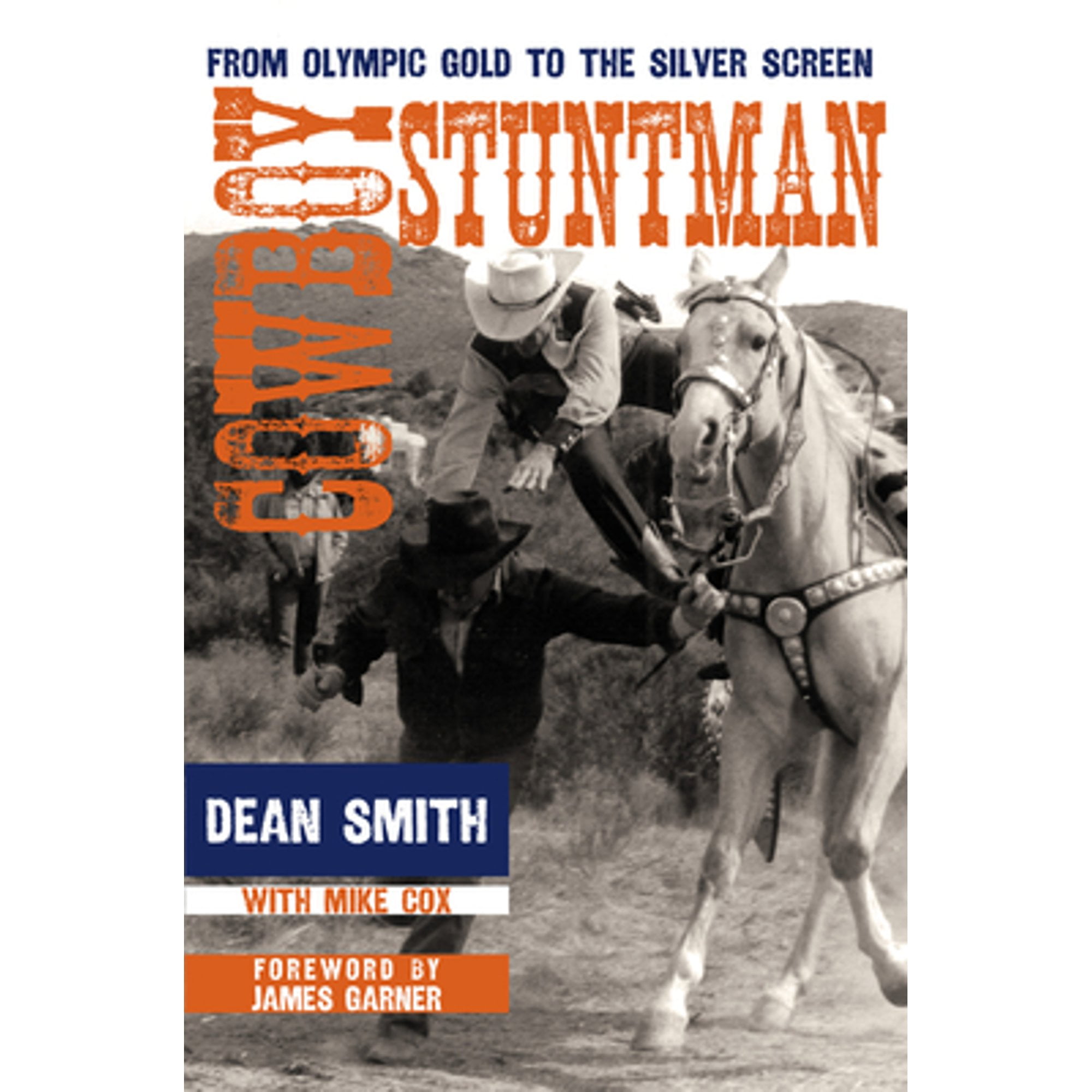 Pre-Owned Cowboy Stuntman: From Olympic Gold to the Silver Screen ...