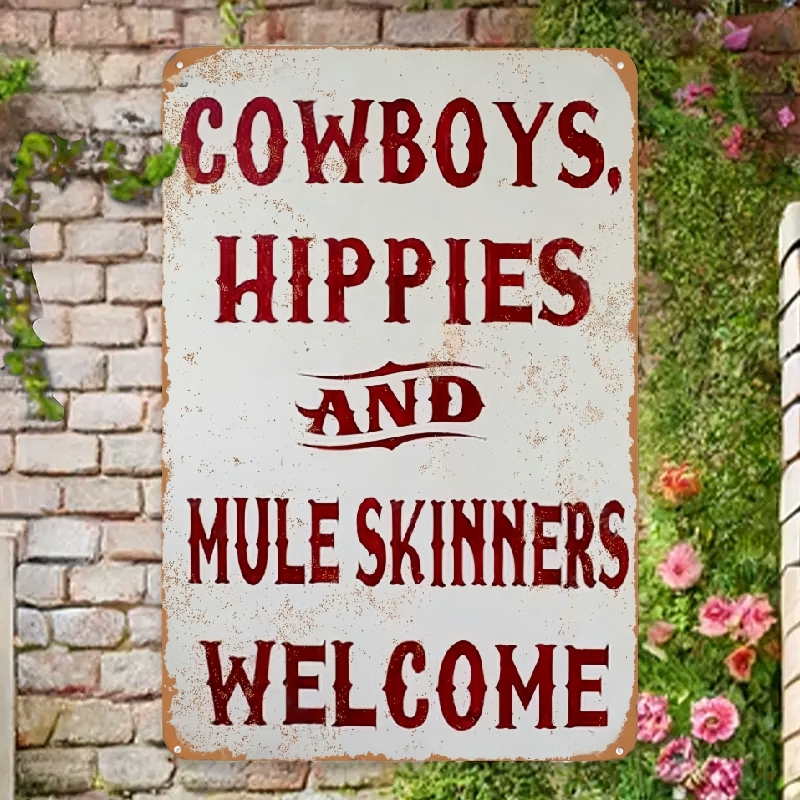Cowboys Hippies and Mule Skinners Welcome Vintage Look 20X30 cm Metal ...