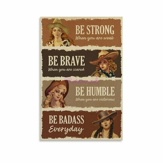 Cowgirl Canvas, Be Strong When You Are Weak Be Brave When You Are ...