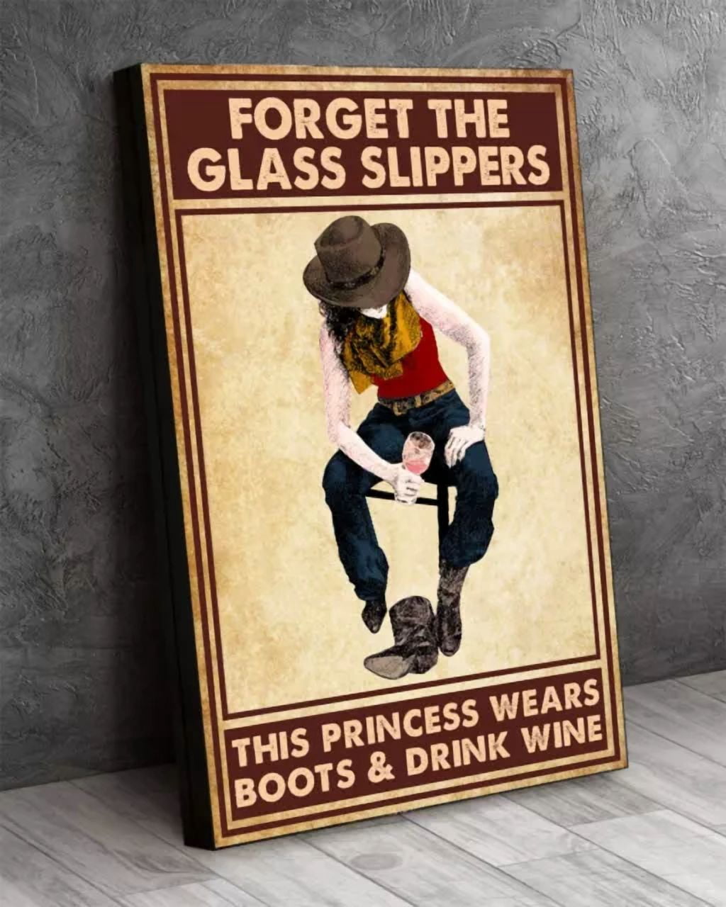 Cowgirl Forget The Glass Slipper This Princess Wears Boots And Drink ...