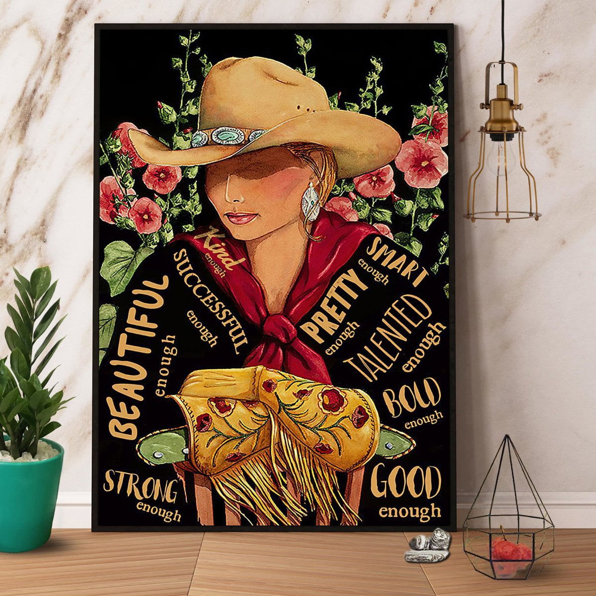 Cowgirl I Am Beautiful Enough Pretty Enough Paper Poster No Frame Matte ...