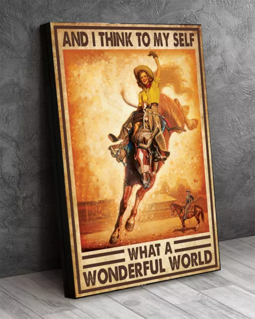 Cowgirl And I Think To My Self What A Wonderful World Horse Riding ...