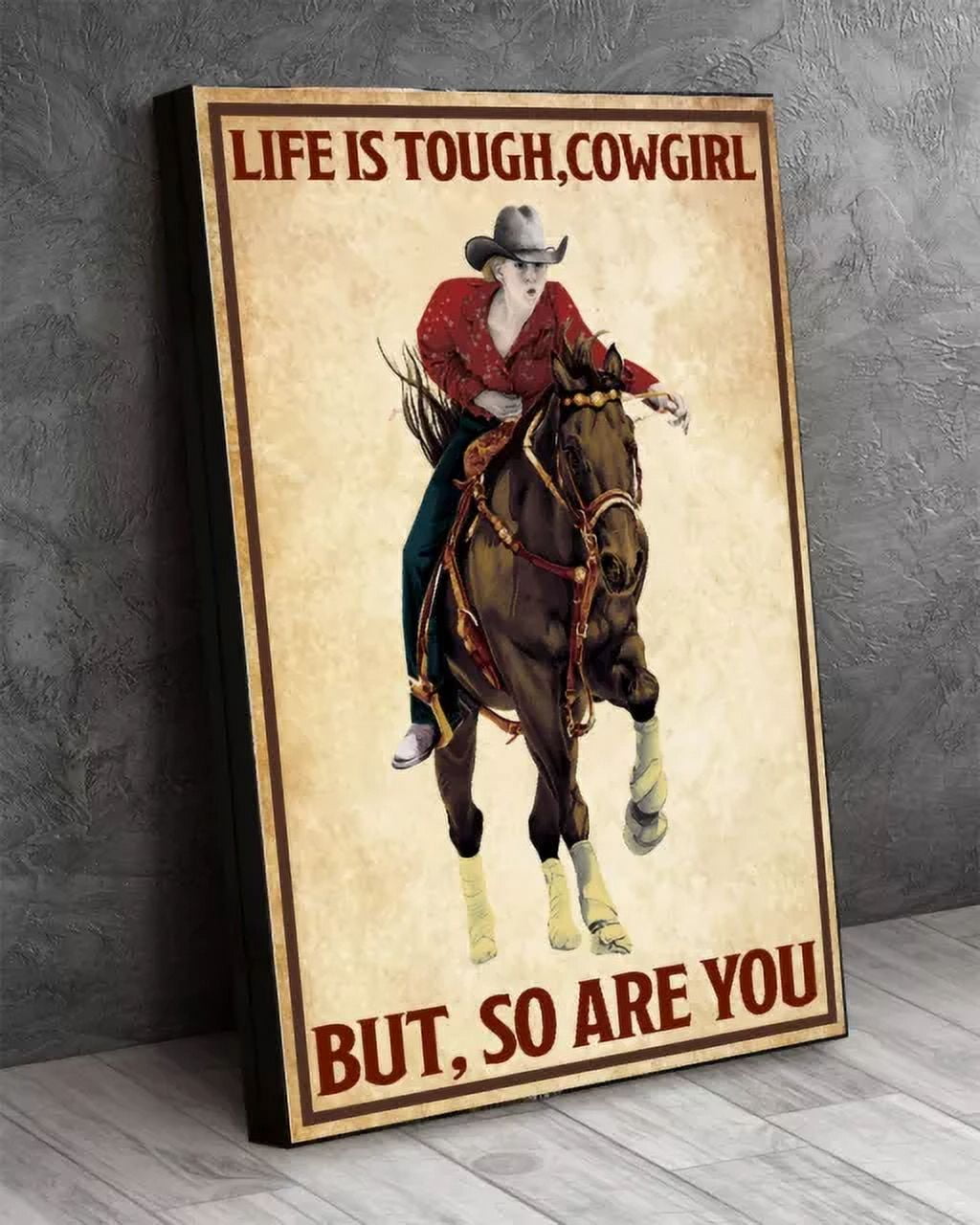Cowgirl Life Is Tough But So Are You Rider Horses Horse Riding Poster ...