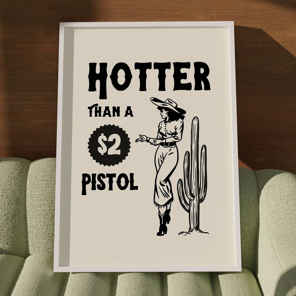 Cowgirl Retro Print Western Wall Art Hotter Than A 2 Dollar Pistol ...
