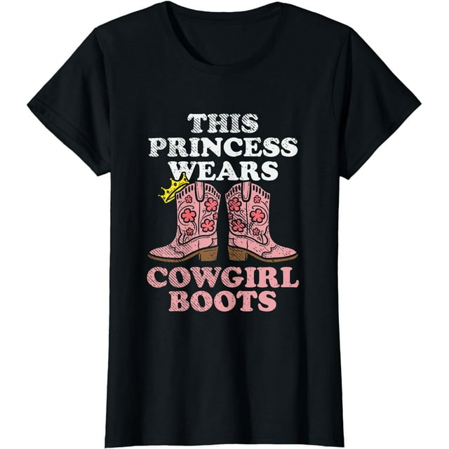 Cowgirl cowboy Princess Cowboy Boots T-Shirt - Walmart.com