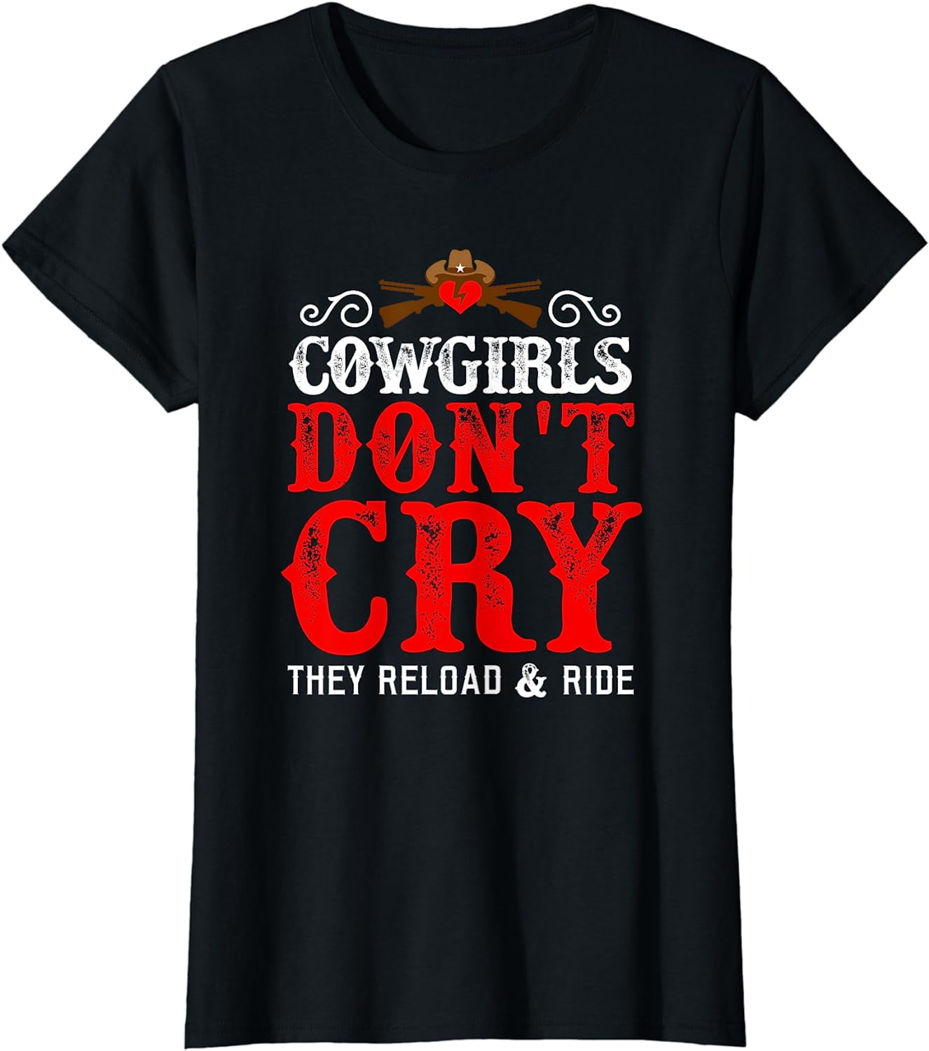 Cowgirls Don't Cry Funny Country Girls Southern Gals T-Shirt - Walmart.com