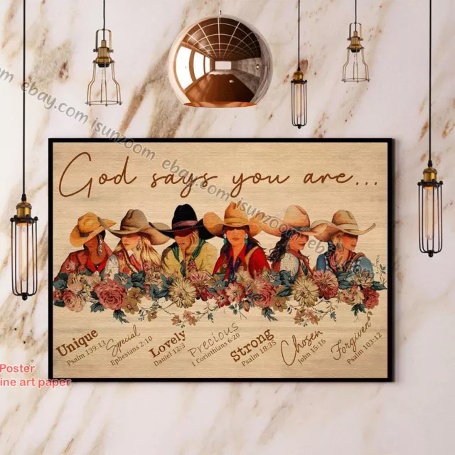 Cowgirls God Says You Are Unique Special Lovely Paper Poster No Frame ...