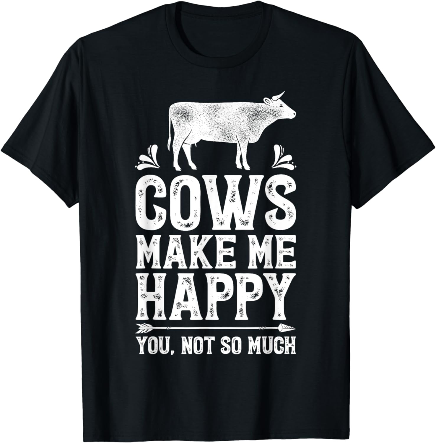 Cows Make Me Happy You Not So Much Funny Cow Farmer Farm Funny Creative ...