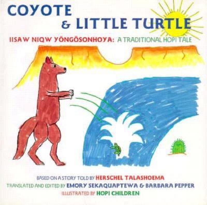 Pre-Owned Coyote and Little Turtle: A Traditional Hopi Tale (Hardcover ...
