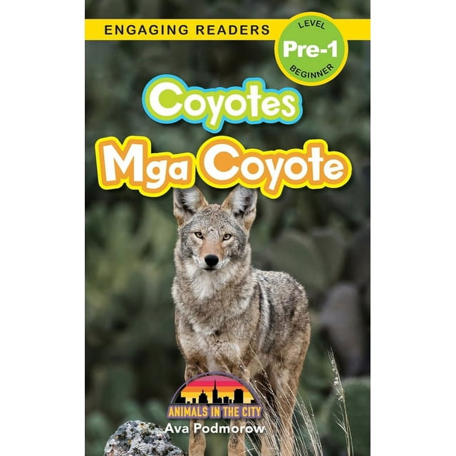 Coyotes: Bilingual (English/Filipino) (Ingles/Filipino) Mga Coyote ...