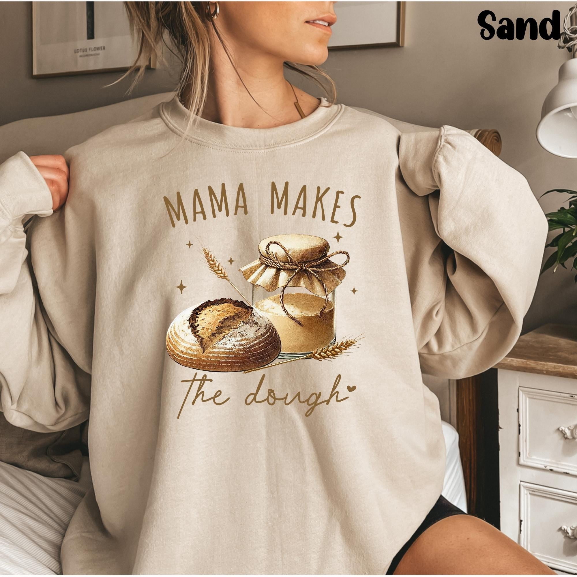 Cozy Baking Mom Sweatshirt - Funny 'Mama Makes the Dough' Design for ...