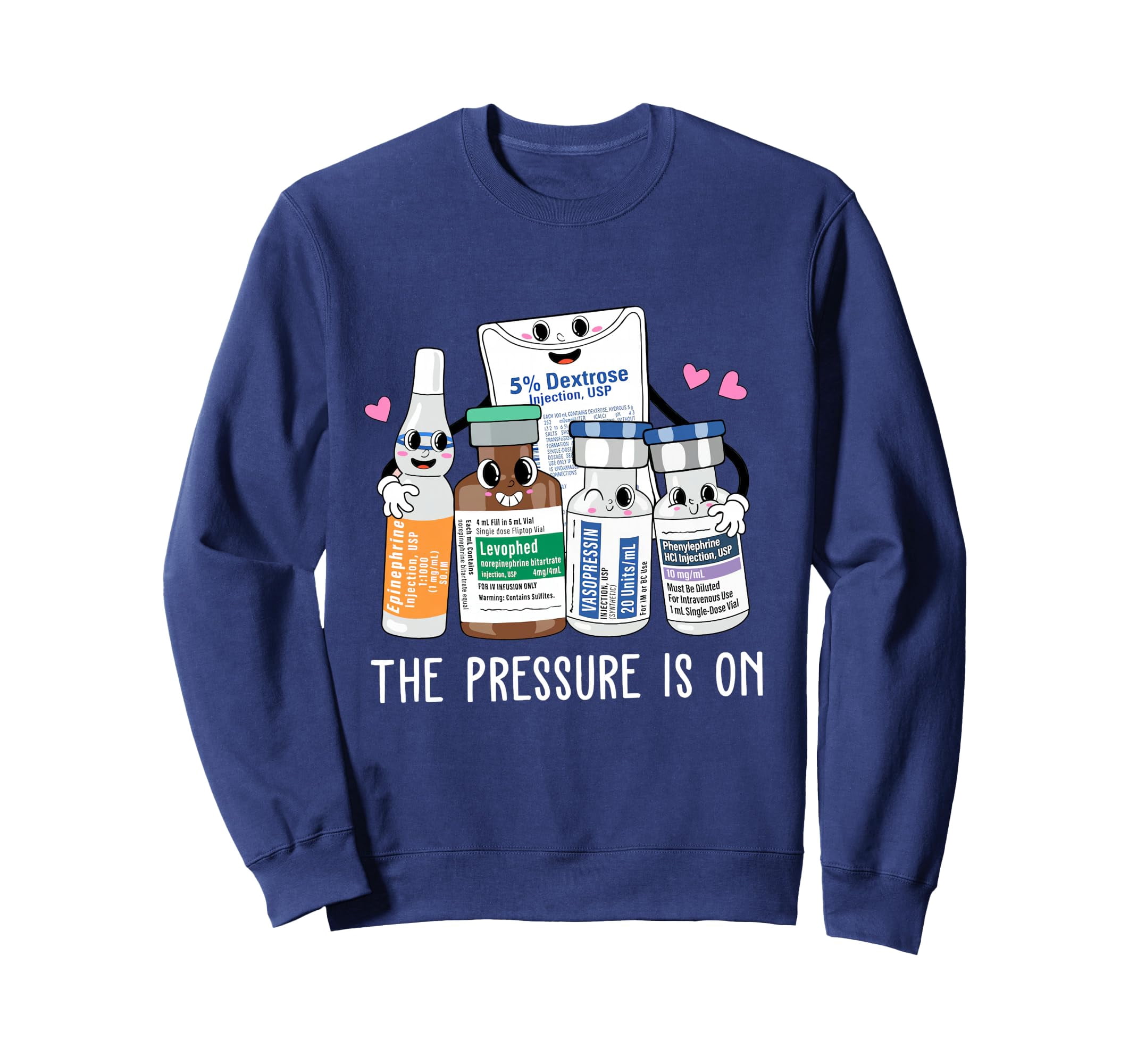 Cozy Medical Vials "Pressure Is On" Cartoon Graphic Sweatshirt for ICU ...