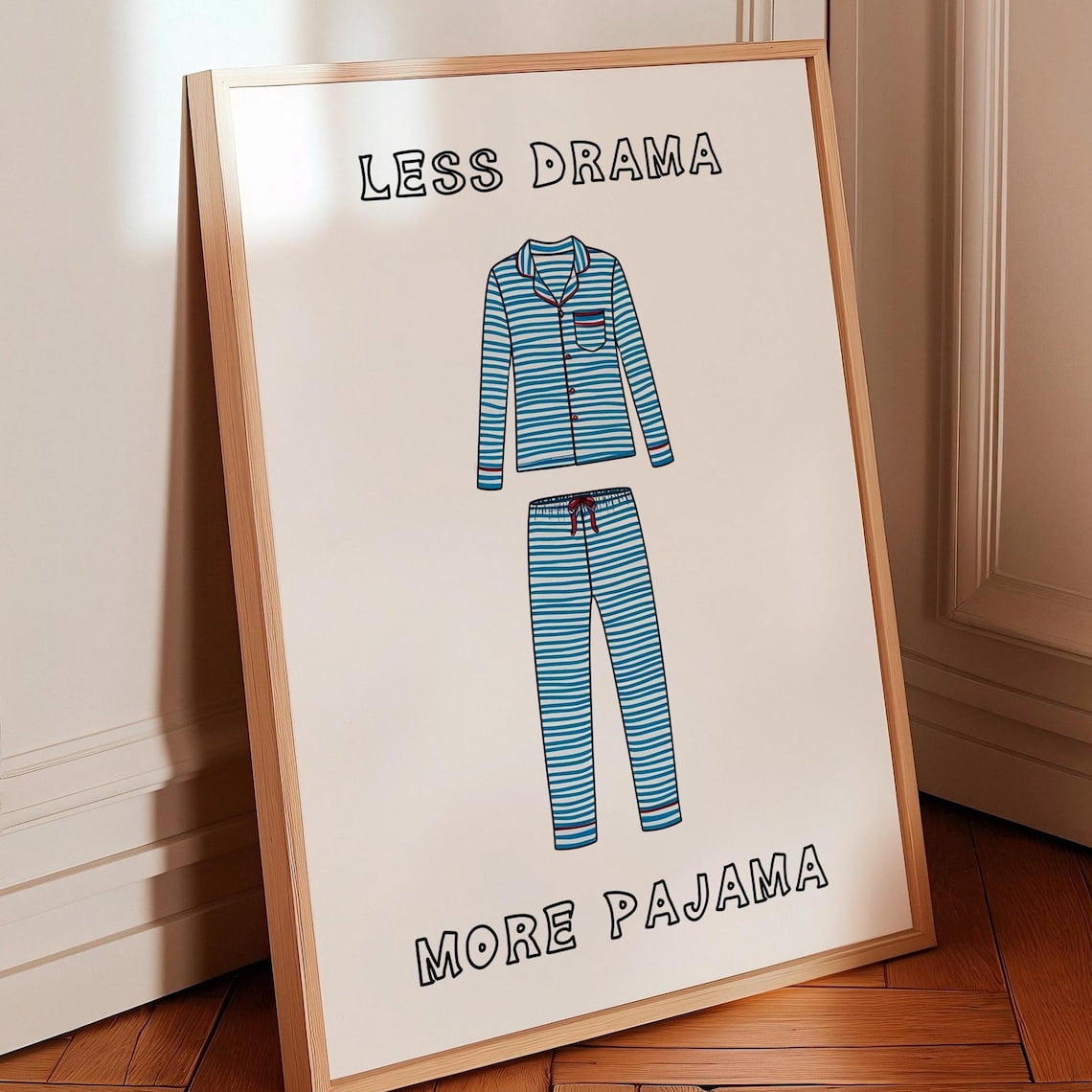 Cozy Pajama Poster, Relaxing Bedroom Wall Art, Less Drama More Pajama ...