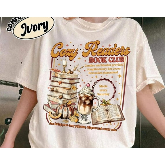 Cozy Readers Book Club , Fall Season Bookish Tee, Coffee And Book Lover ...